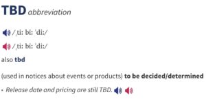 To be decided / To be determined (TBD) | プロ翻訳者の単語帳